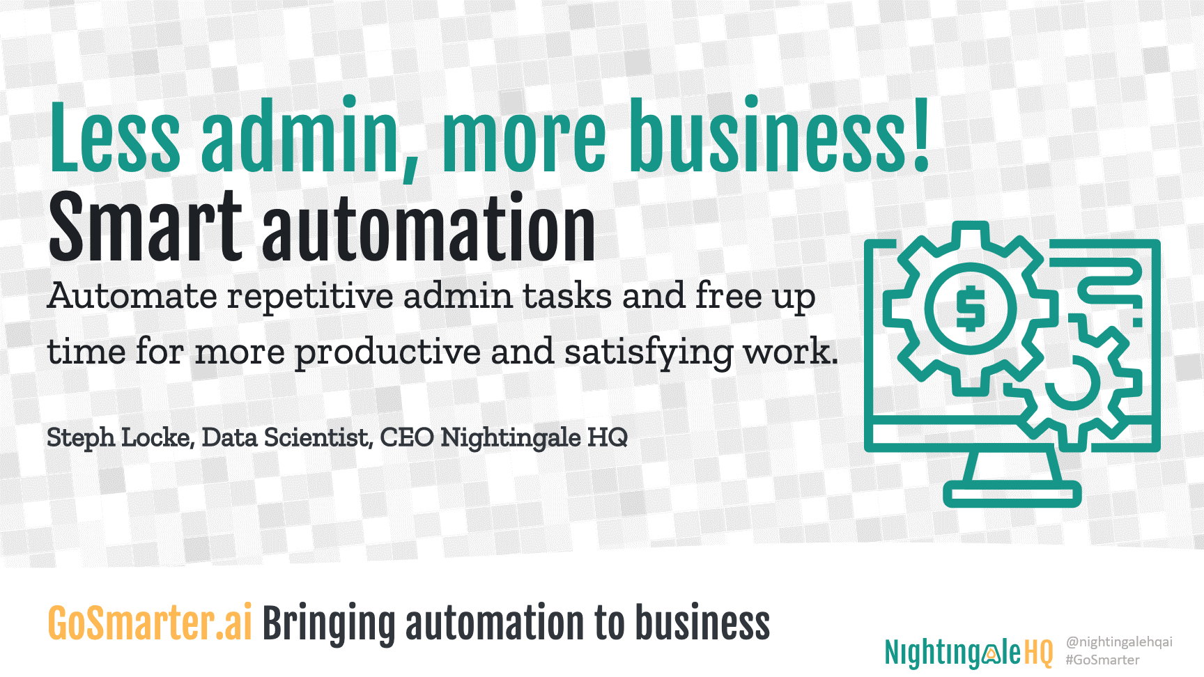 Less admin, More business with Smart Automation (GoSmarter.ai Series ...