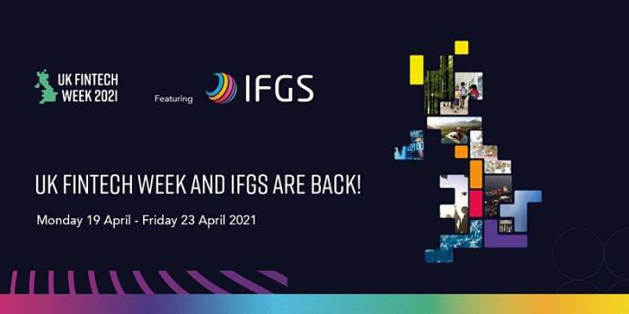 UK FinTech Week 2021 Featuring IFGS | FinTech Alliance